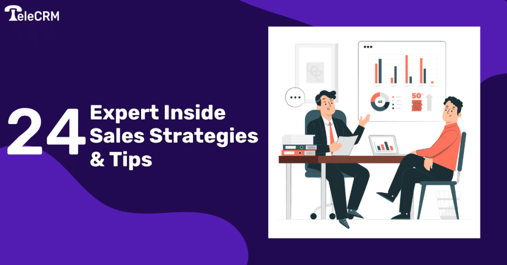 24 Expert Inside Sales Strategies and Tips to Up Your Game Today