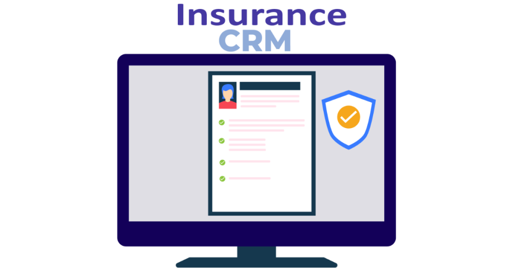 5 Powerful Benefits Of Insurance CRM You Can’t Ignore